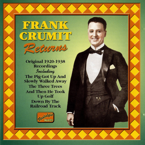 CRUMIT, Frank: Frank Crumit Returns (1920-1938) - 8.120620 | Discover ...